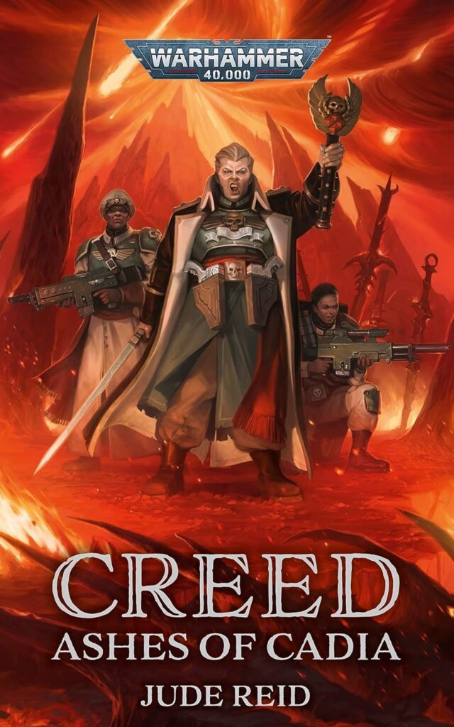 Book Club Book #109: Creed: Ashes of Cadia by Jude Reid - WH40K Book Club