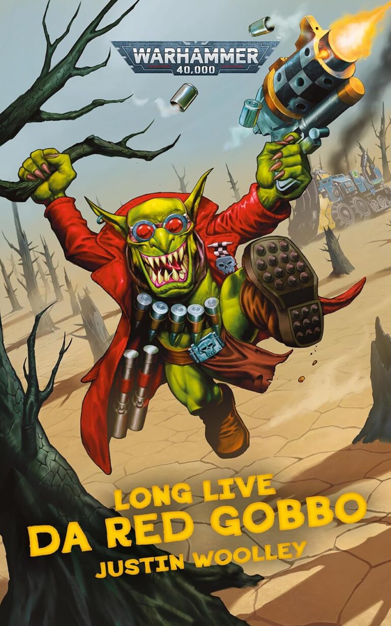 Book Club Book #138: Long Live Da Red Gobbo by Justin Woolley - WH40K ...