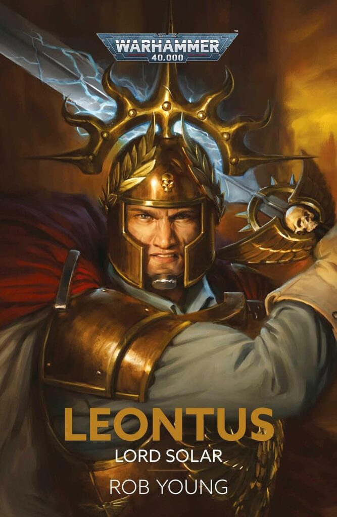 Book Club Book #143: Leontus: Lord Solar by Rob Young - WH40K Book Club